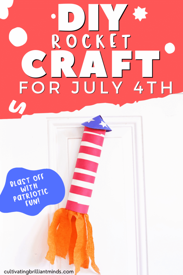 Firecracker Rocket Craft for Kids: A Fun 4th of July Craft for Kids ...