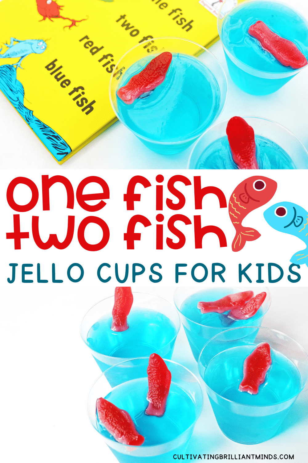 One Fish Two Fish Jello Cups: A Dr. Seuss Inspired Snack for Kids ...