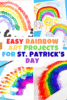 The Best Easy Rainbow Art Projects for St. Patrick’s Day - Cultivating ...